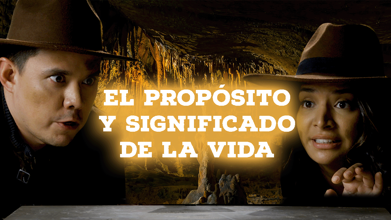 El propósito y Significado de la Vida