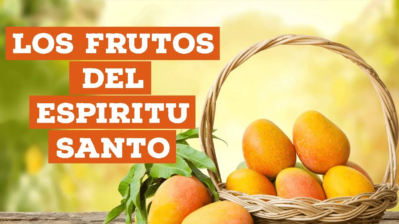 Los Frutos del Espíritu Santo